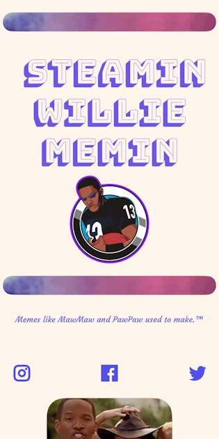 Steamin Willie Memin